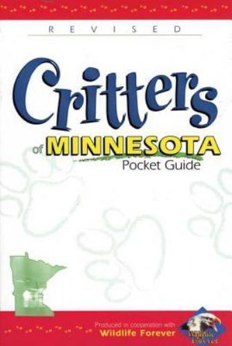 Critters of Minnesota Pocket Guide by Wildlife Forever Staff (2000 ...