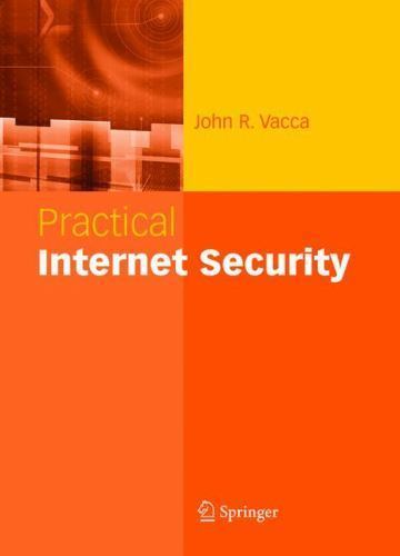 Practical Internet Security by John R. Vacca (2010, Trade Paperback) for sale online | eBay
