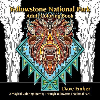 Yellowstone National Park Adult Coloring Book: A Magical Coloring by ...