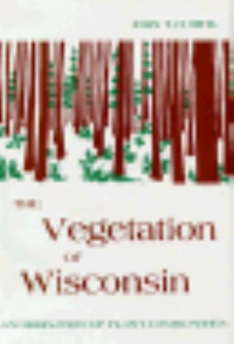 Vegetation of Wisconsin : An Ordination of Plant Communities, Hardcover ...