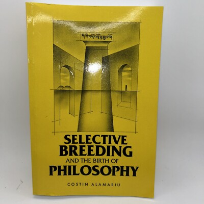 Selective Breeding and the Birth of Philosophy Costin Alamariu | eBay