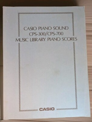 CASIO PIANO SOUND CPS-300 CPS-700 MUSIC LIBRARY PIANO SCORES MUSIC BOOK ...