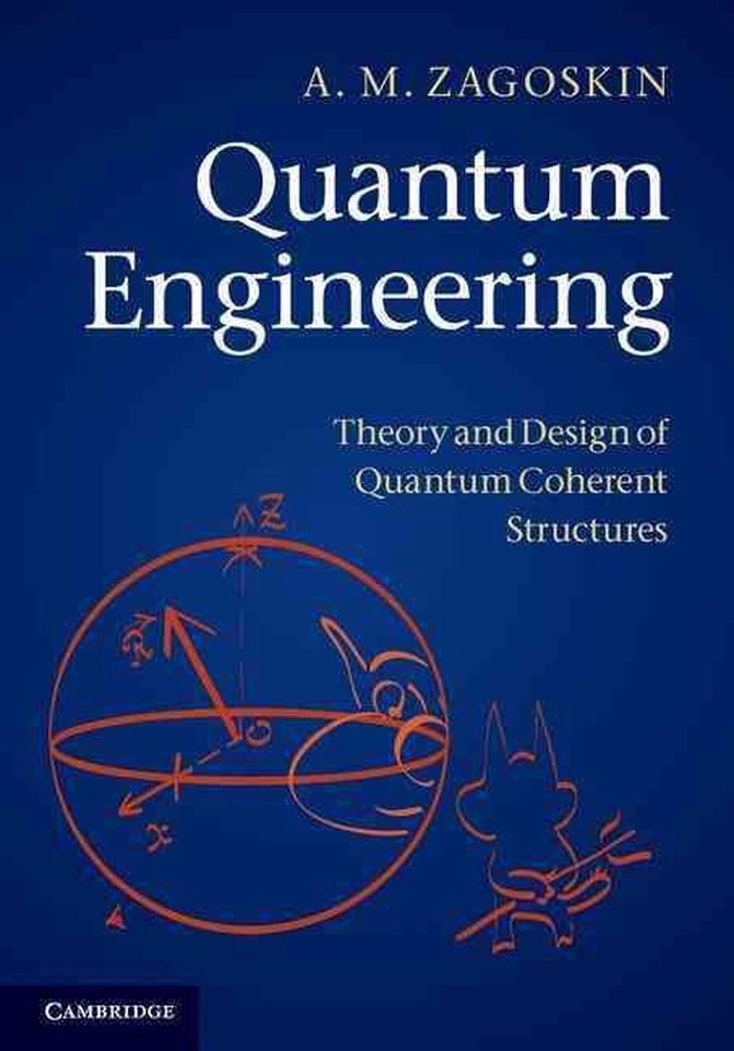 Quantum Engineering: Theory and Design of Quantum Coherent Structures by A.M. Za 9780521113694 ...
