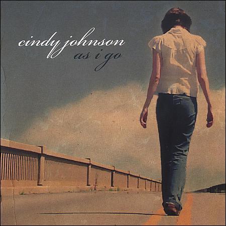 As I Go by Cindy Johnson (CD, 2008, Cindy Johnson) for sale online | eBay