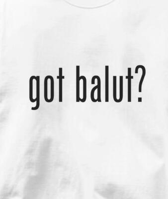 Balut got balut Philippines T Shirt | eBay