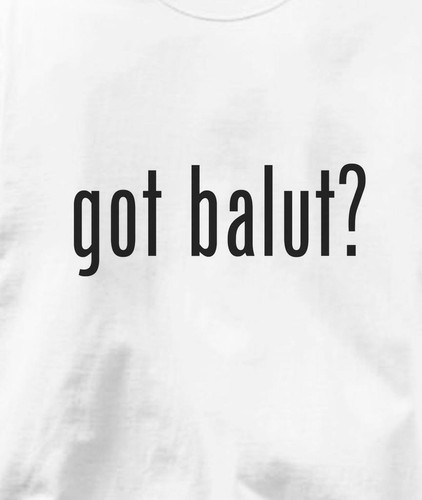 Balut got balut Philippines T Shirt | eBay