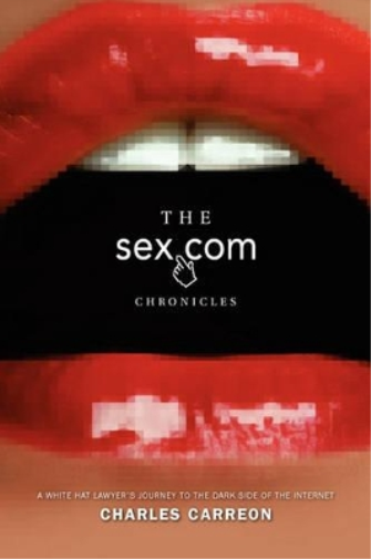Charles Carreon The Sex.com Chronicles (Poche) | eBay