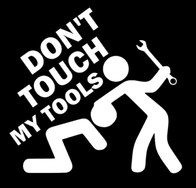DON'T TOUCH MY TOOLS Decal JDM Funny Decal for Car, Windows, Outdoors ...
