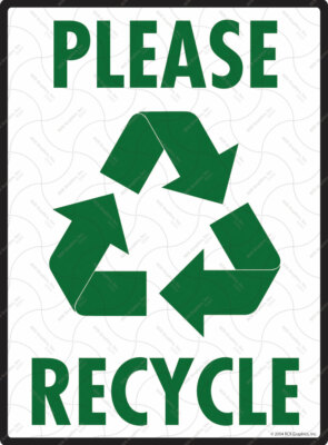 Please Recycle with Recycle Symbol Exterior Rustproof Aluminum Sign - 9 ...