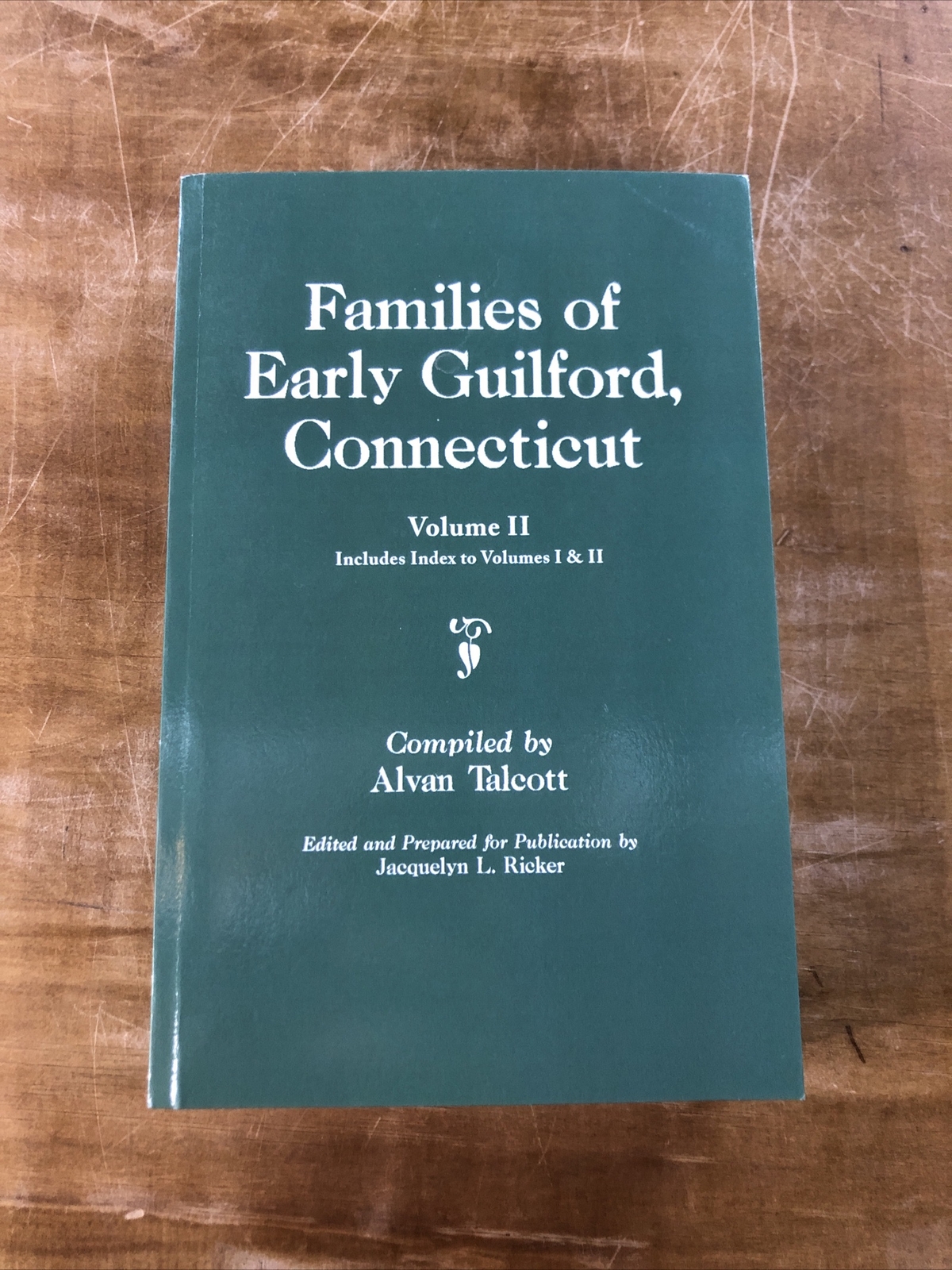 Families Of Early Guilford, Connecticut Volume II Talcott PB Book 1999 ...