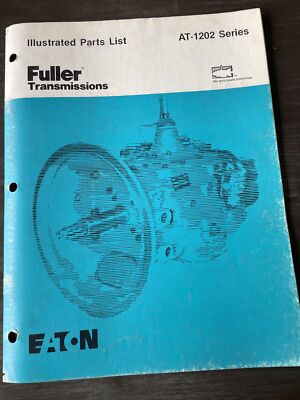 Eaton Fuller Parts Book Manual List AT-1202 Transmission Catalog Shop ...
