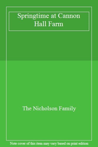 Springtime at Cannon Hall Farm By Family The Nicholson 9781529149012| eBay