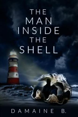 Man Inside the Shell by Damaine Bolton (2015, Trade Paperback) for sale ...