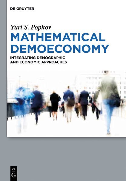 Mathematical Demoeconomy : Integrating Demographic and Economic ...