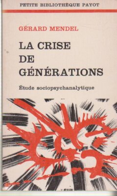 The Generational Crisis [Paperback] MENDEL GERARD. | eBay