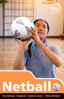 Skills: Netball (Know the Game), Anna Mayes, Used; Very Good Book ...