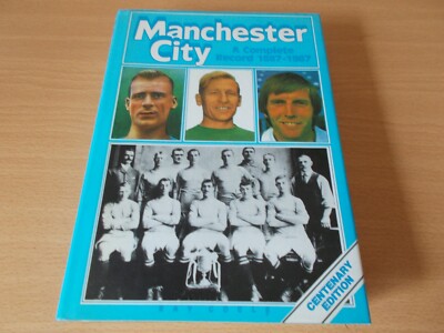 Manchester City.A Complete Record.1887-1987.Breedon Books. | eBay