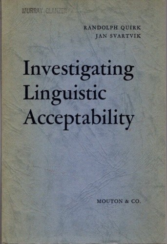 Randolph Quirk, Jan Svartvik / INVESTIGATING LINGUISTIC ACCEPTABILITY ...
