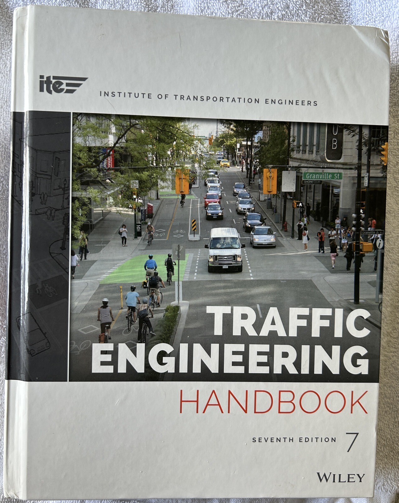 Traffic Engineering Handbook, 7 Ed. Wolshon, ITE (Institute of ...
