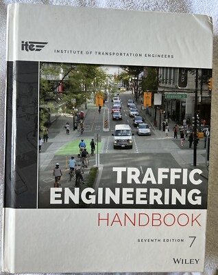Traffic Engineering Handbook, 7 Ed. Wolshon, ITE (Institute of ...