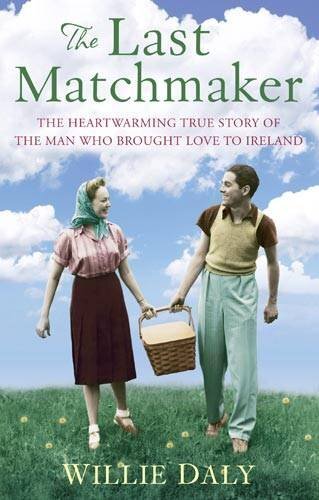 The Last Matchmaker: The Heartwarming True Story of the Man Who | eBay ...