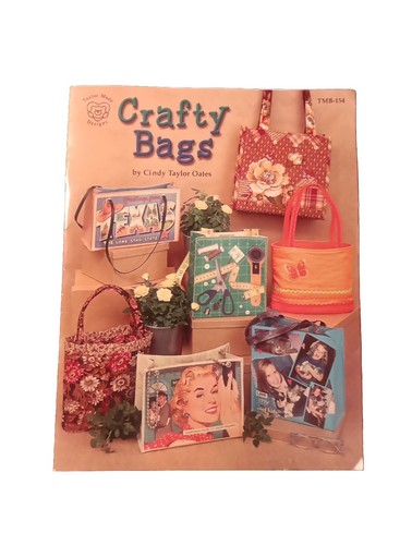 Crafty Bags by Cindy Taylor Oates of Taylor Made Designs Softcover ...