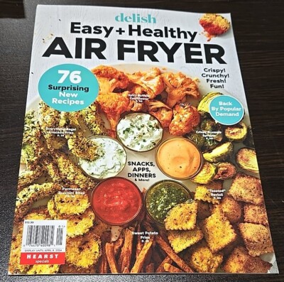 Delish Easy & Healthy Air Fryer Magazine Issue 6 76 Surprising New ...