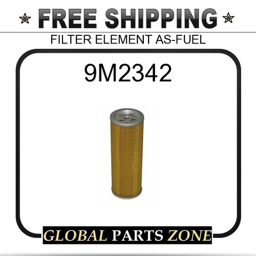 9M2342 - FILTER ELEMENT AS-FUEL 5M7663 8H6250 8H7204 1S8452 8C7230 ...