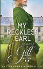 My Reckless Earl (The Wayward Woodvilles) - Paperback By Gill, Tamara ...
