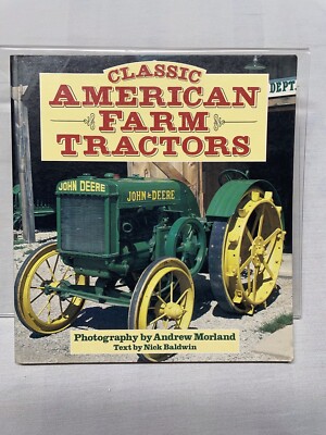 Classic American Farm Tractors Book John Deere McCormick Allis-Chalmers ...