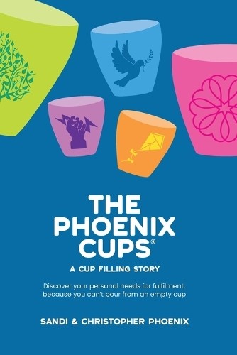 Sandi Phoenix Christopher Phoenix The Phoenix Cups (Paperback) (UK ...