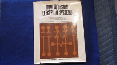 Electrical Systems Design: Complete Manual on Practical Design & Layout ...