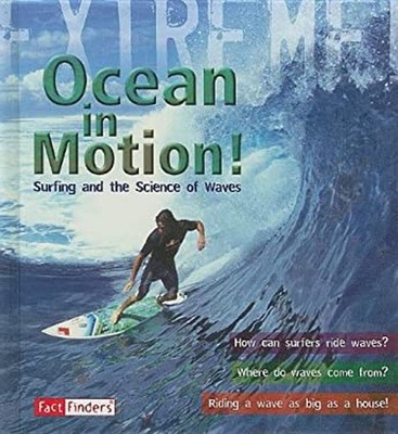 Ocean in Motion : Surfing and the Science of Waves Hardcover Paul ...