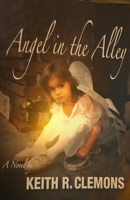 Angel in the Alley by Keith Clemons (2007, Paperback) signed | eBay