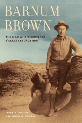 Lowell Dingus Mark Norell Barnum Brown (Tascabile) | eBay