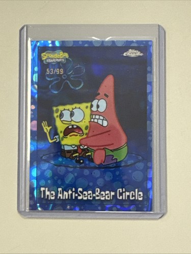 2025 Topps Chrome SpongeBob The Anti-Sea-Bear Circle Bubblefractor /99 ...
