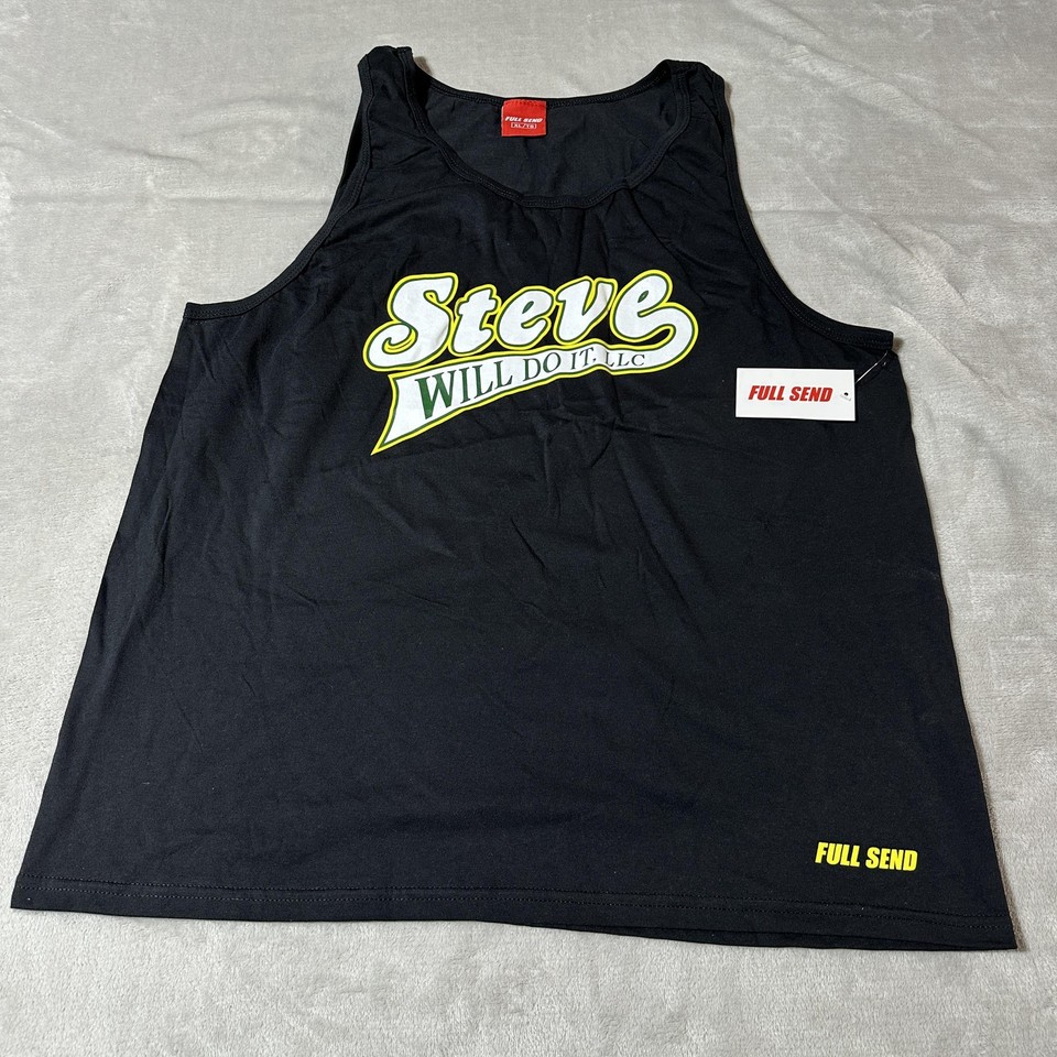 Full Send Steve Will Do It Shirt Mens XL Black Tank Top Graphic Logo ...