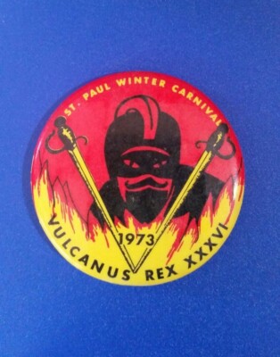 1973 Saint Paul Winter Carnival Vulcan Vulcanus Rex XXXVI Pinback ...