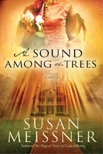 Susan Meissner A Sound Among the Trees (Paperback) (US IMPORT ...