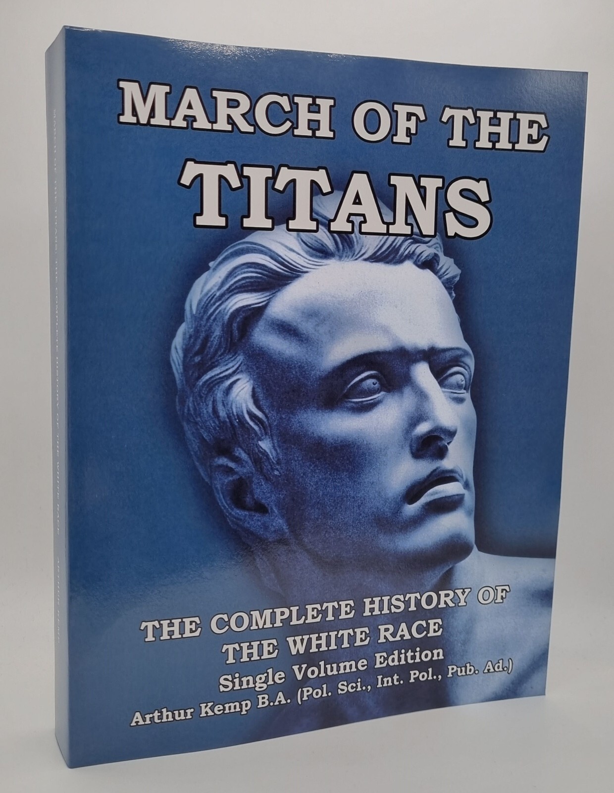 March Of The Titans - Arthur Kemp - Single Volume Edition (New Softback ...
