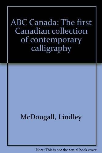 ABC Canada: The first Canadian collection of contemporary calligraphy ...