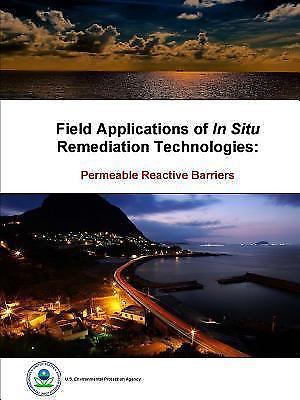 Field Applications of in Situ Remediation Technologies : Permeable ...