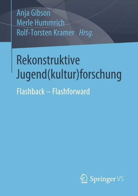 Rekonstruktive Jugend (Kultur) Forschung von Anja Gibson Rolf-Torsten ...