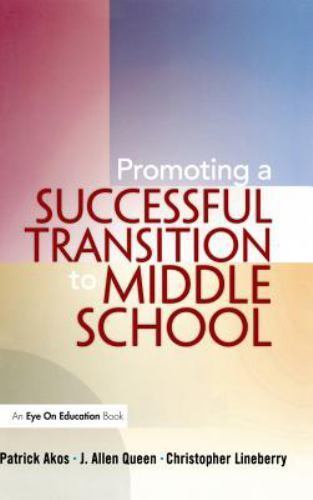 Promoting a Successful Transition to Middle School by Christopher ...