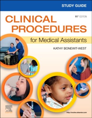 Study Guide for Clinical Procedures for Medical Assistants by Bon ...