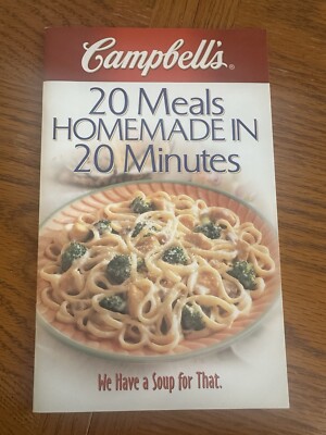 1999 Campbell’s 20 Meals Homemade In 20 Minutes Recipes Cookbook ...