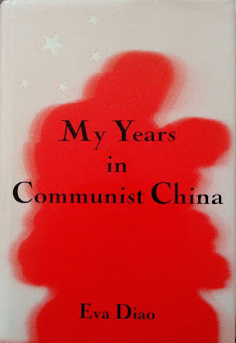 Eva Diao~MY YEARS IN COMMUNIST CHINA~SIGNED 1ST/DJ~NICE COPY ...