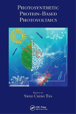 Swee Ching Tan Photosynthetic Protein-Based Photovoltaics (Poche) | eBay