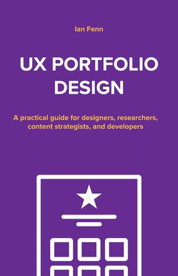 Ian Fenn UX Portfolio Design (Taschenbuch) | eBay