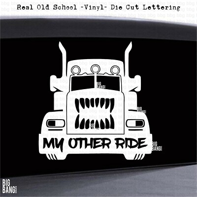 MY OTHER RIDE Decal Sticker Vinyl Trucker Big Rig 18 Wheeler TEETH ...